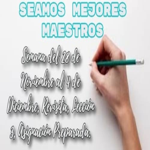 SEAMOS MEJORES MAESTROS 2022, Semana del 28 de Noviembre al 4 de ...